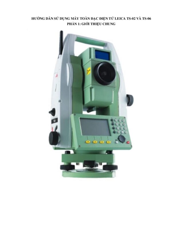 HDSD MÁY TOÀN ĐẠC ĐIỆN TỬ LEICA TS02-TS06 - Geotech Global - Máy Trắc ...