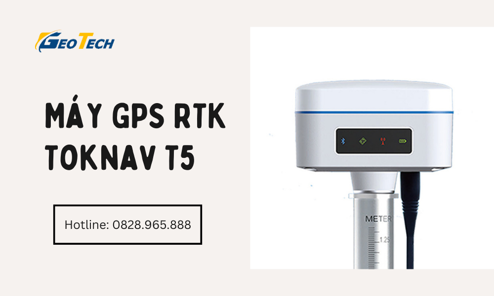 Máy GPS RTK Toknav T5